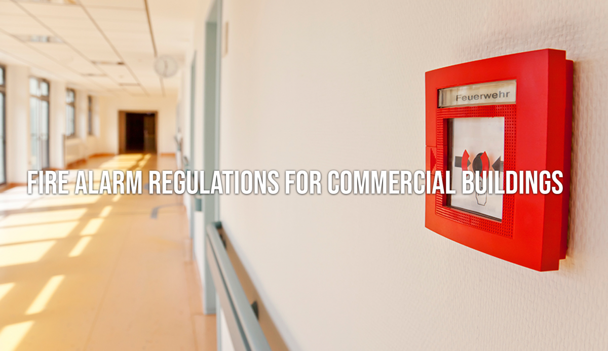 Fire Alarm Regulations for Commercial Buildings - Verrolyne Training