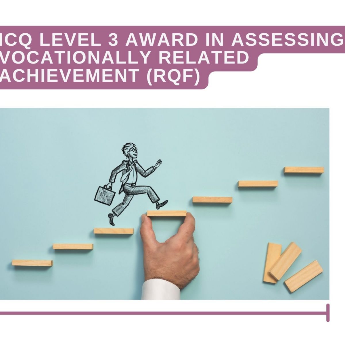 Level 3 Award in Assessing Vocationally Related Achievement (RQF) - Verrolyne Training